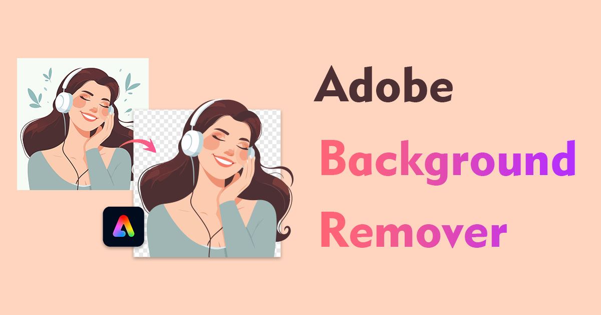Adobe Background Remover : avantages, inconvénients et alternatives