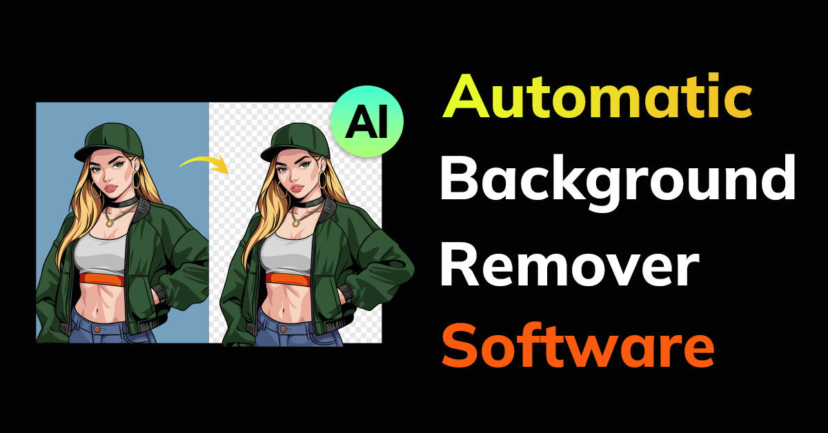8 Top Automatic Photo Background Remover Software for PC