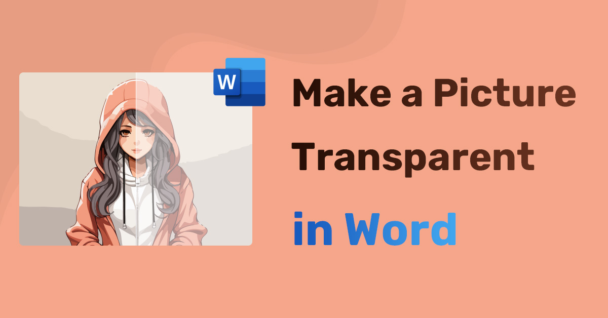 All-in-One: How to Make a Picture Transparent in Word